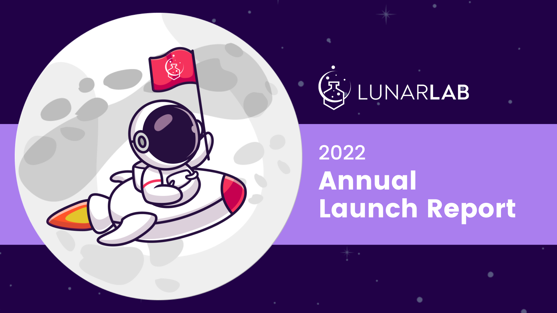 2022 LunarLab Launch Report - LunarLab
